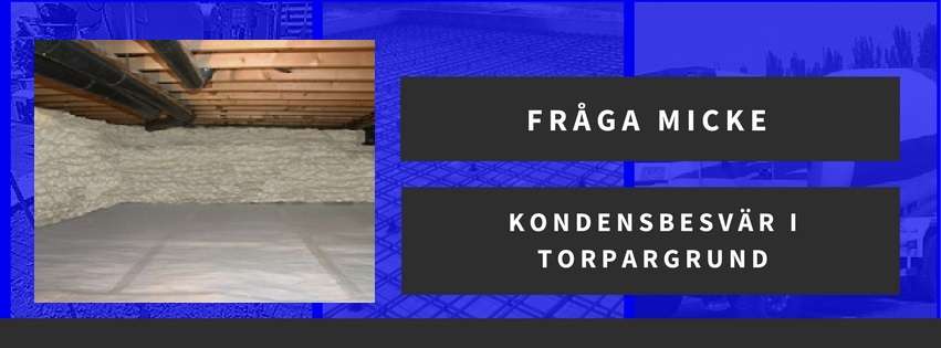 Kondensbesvär i torpargrund | Husgrunder.com